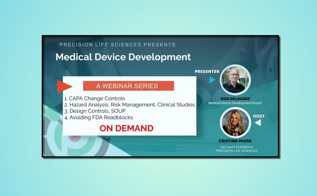 Medical Device Development: A Webinar Series - Precision Life Sciences